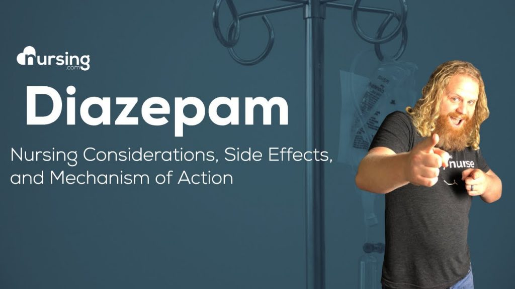 Diazepam Nursing Considerations, Side Effects, and Mechanism of Action ...
