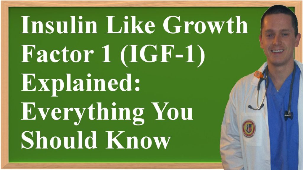 Insulin Like Growth Factor 1 (IGF-1) Explained: Everything You Should Know – Video